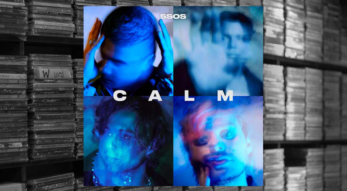 Tutto su CALM, il nuovo album dei 5 Seconds Of Summer