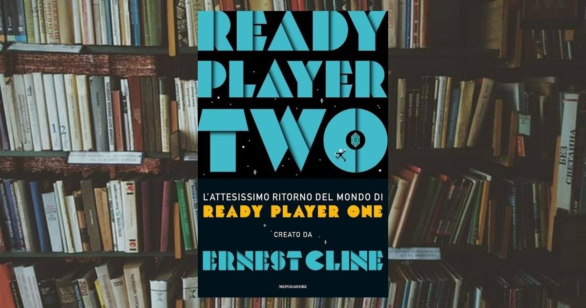 Ready Player Two: tutto sul romanzo di Ernest Cline