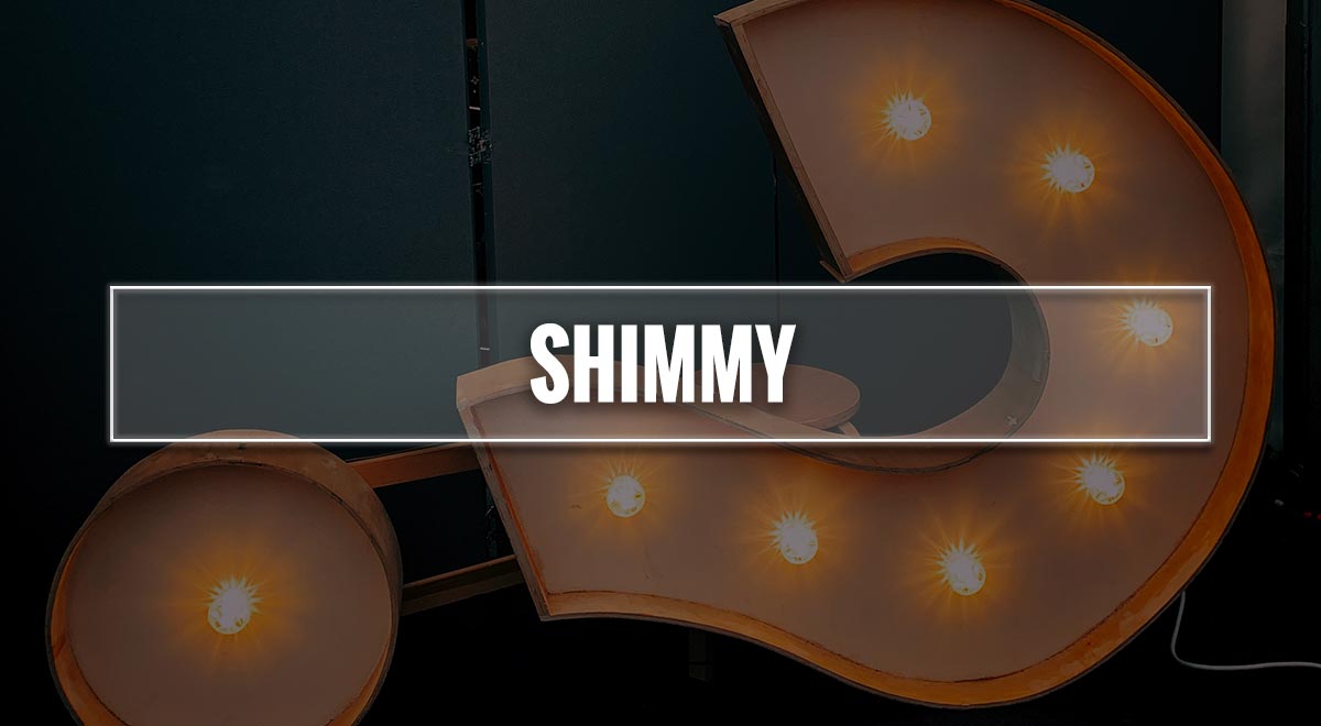 Shimmy cosa significa e traduzione