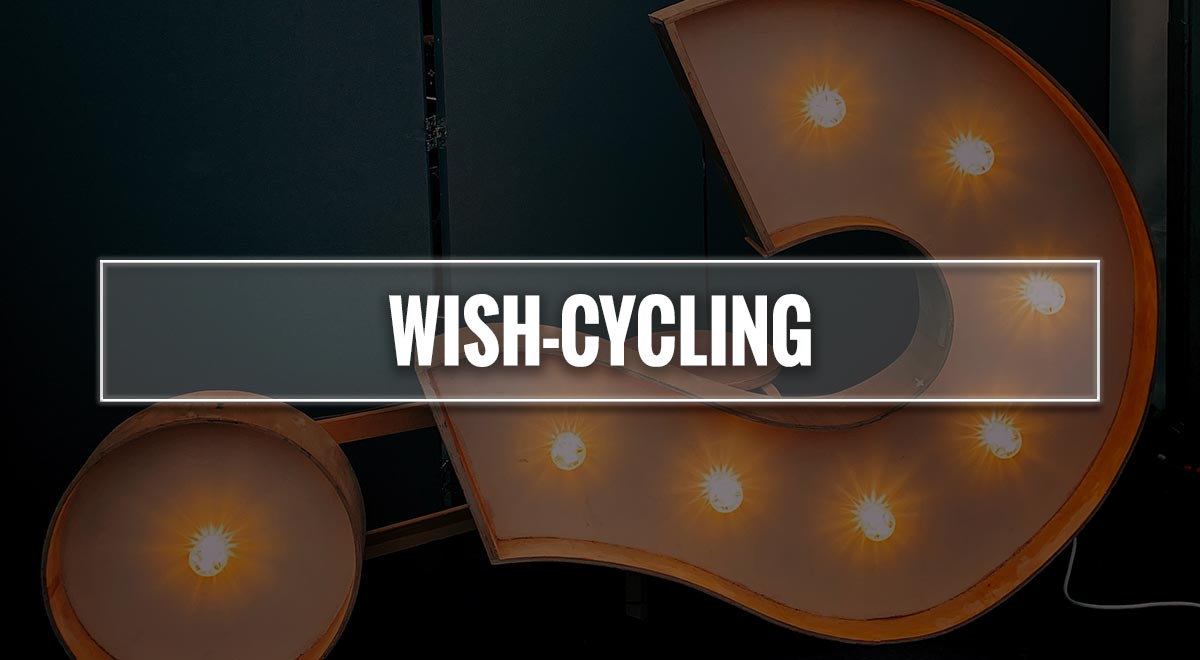 Wish-cycling significato e traduzione