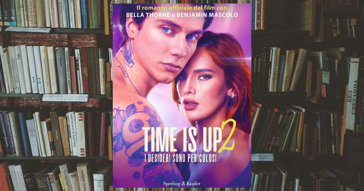 Tutto sul libro Time is up. I desideri sono pericolosi (Vol. 2)