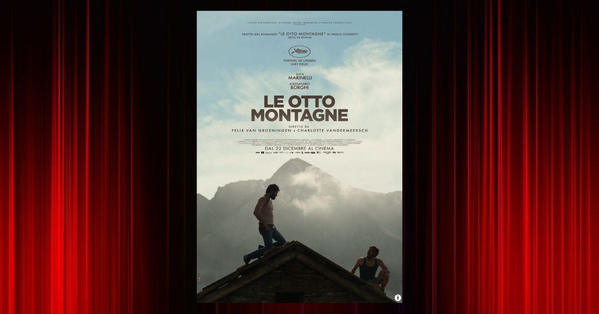 Le otto montagne (film 2022): trama e trailer ufficiale