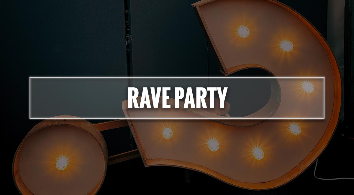 Rave Party significato e cosa sono