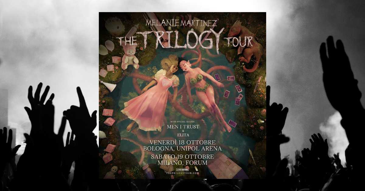Biglietti concerti Melanie Martinez Italia 2024 The Trilogy Tour a ...
