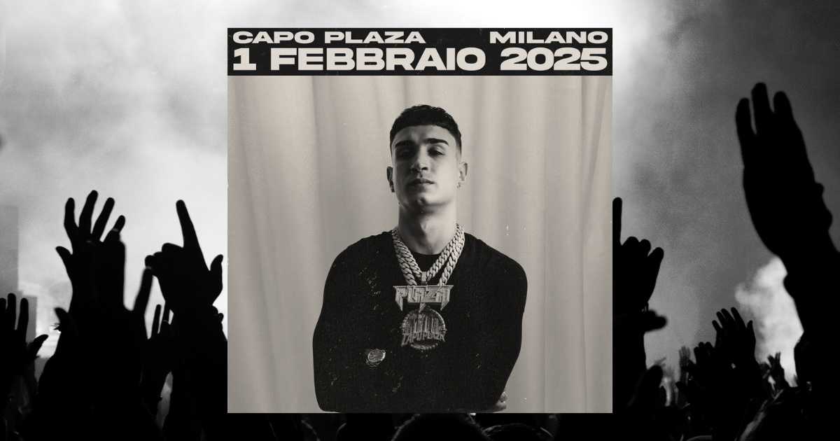 Biglietti concerto Capo Plaza a Milano, Forum 1 febbraio 2025