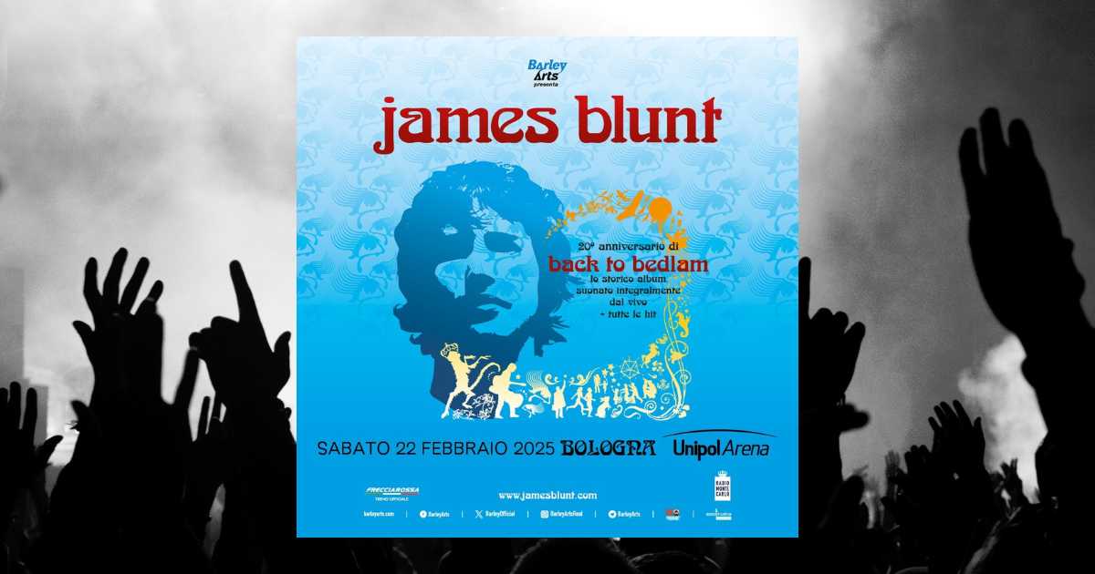 Biglietti concerto James Blunt a Bologna, Unipol Arena 22 febbraio 2025