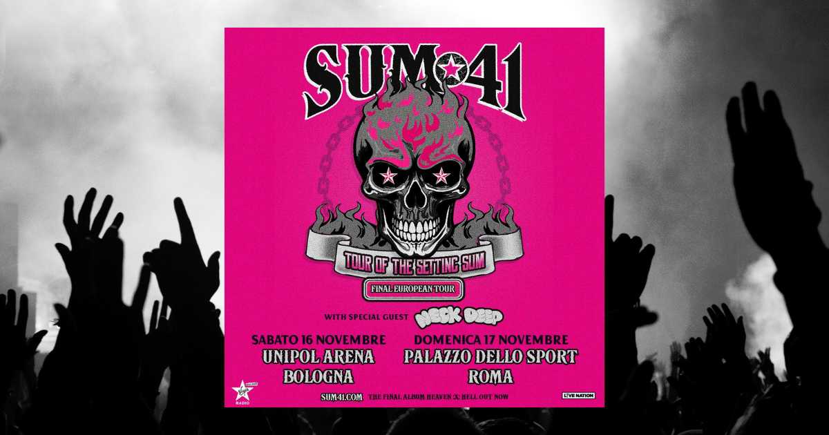Biglietti concerto Sum 41 a Bologna e Roma a novembre 2024