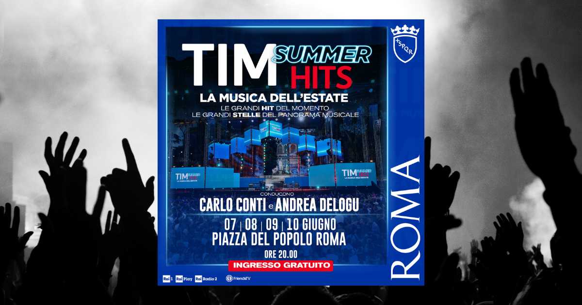 TIM Summer Hits 10 giugno 2025: artisti e scaletta a Roma
