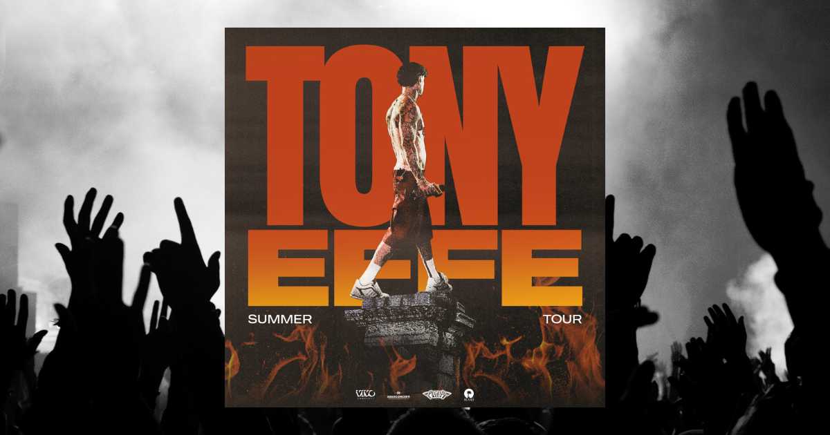 Biglietti concerti Tony Effe Summer Tour 2025: città e date