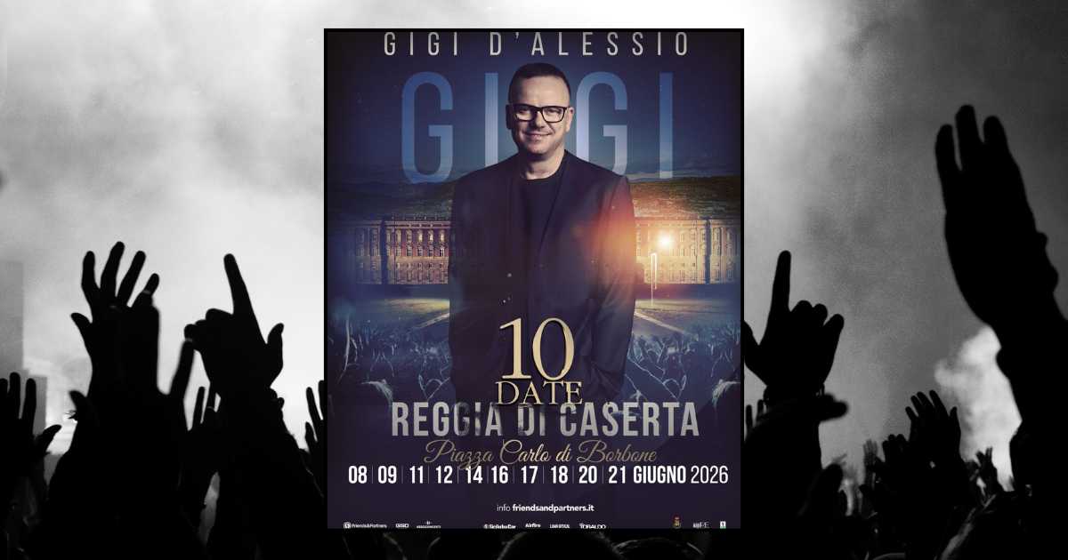 Biglietti concerto Gigi D'Alessio alla Reggia di Caserta, giugno 2026
