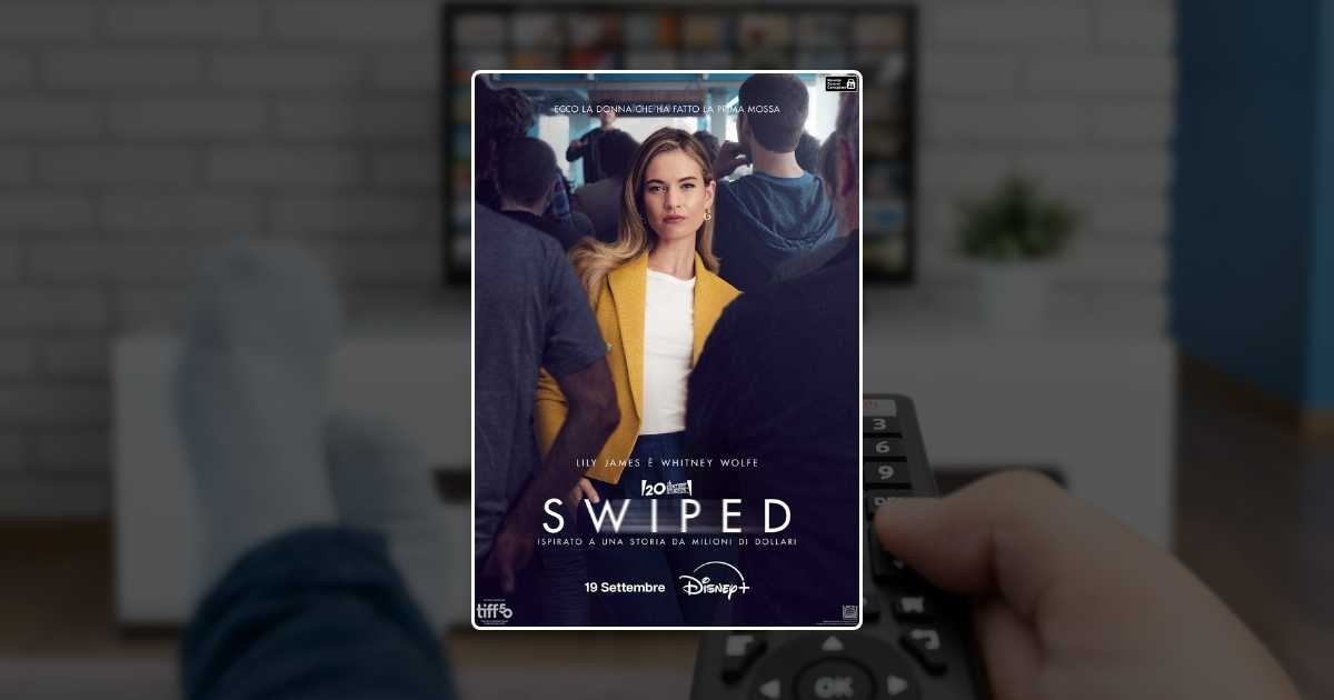 Swiped è il film da non perdere su Disney+: la vera storia dietro Bumble