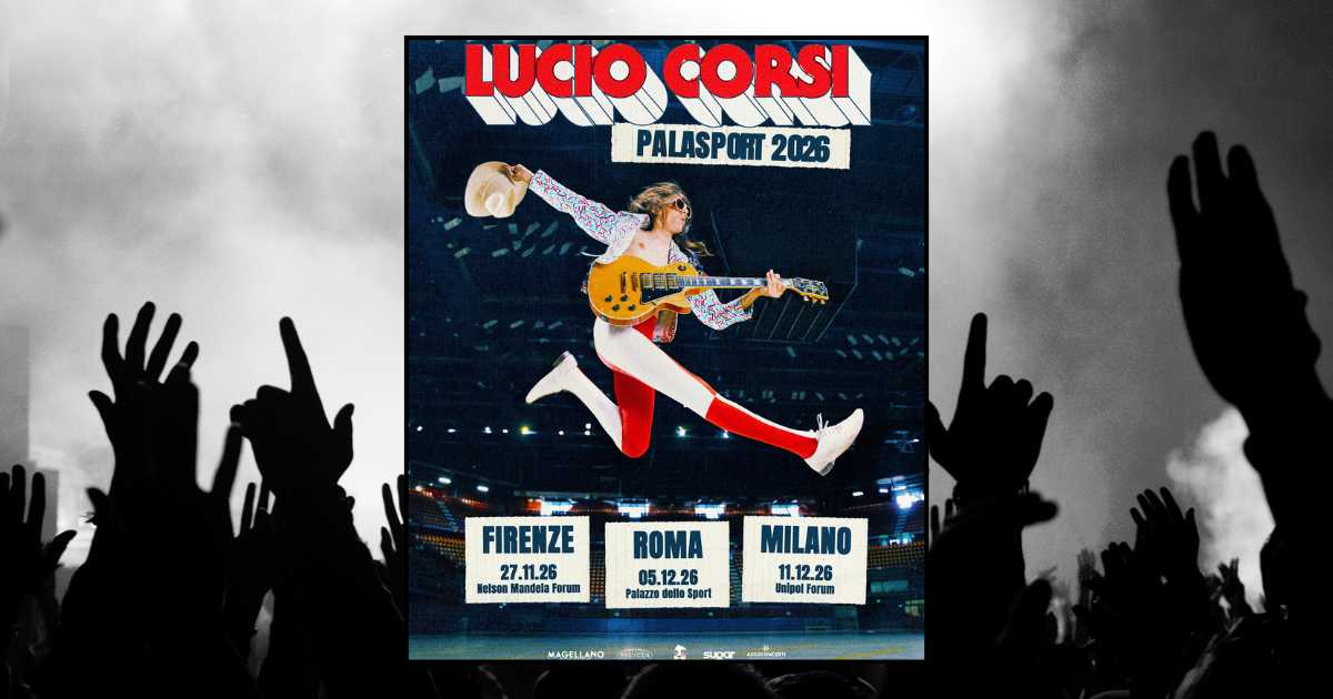 Biglietti concerto Lucio Corsi Palasport 2026: città e date