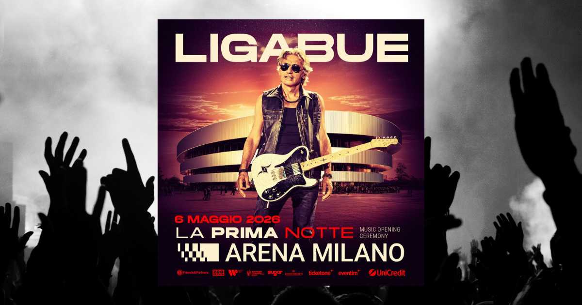 Biglietti concerto Ligabue a Milano, Arena Milano 6 maggio 2026
